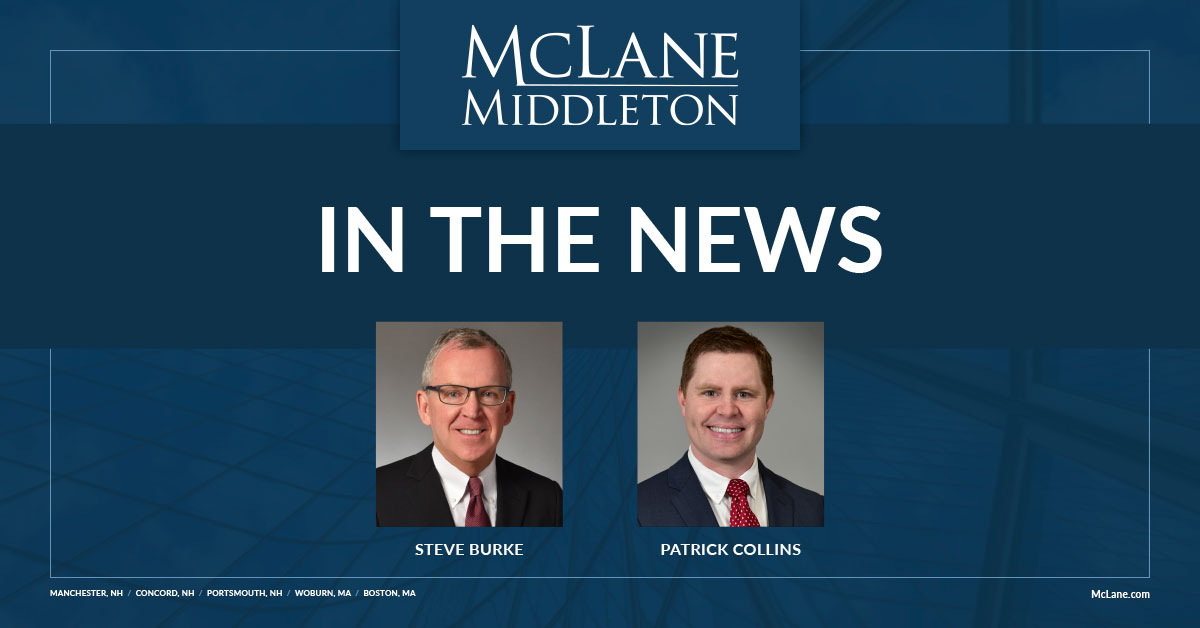 Steve Burke to Present on New Hampshire Trust Advantages - McLane Middleton