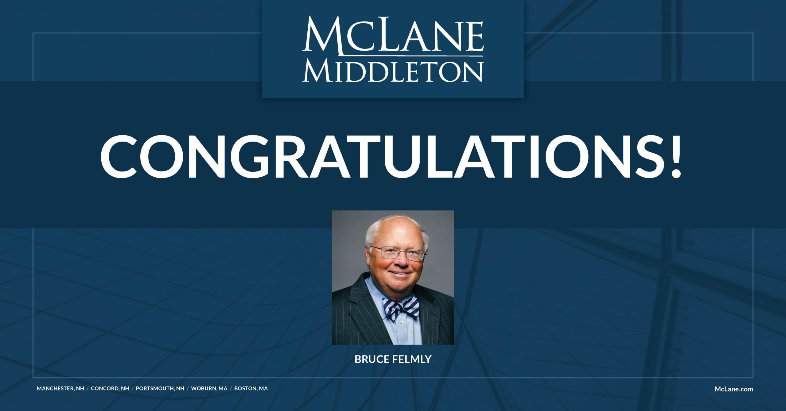 Bruce Felmly to Receive E. Donald Dufresne Award for Outstanding Professionalism - McLane Middleton