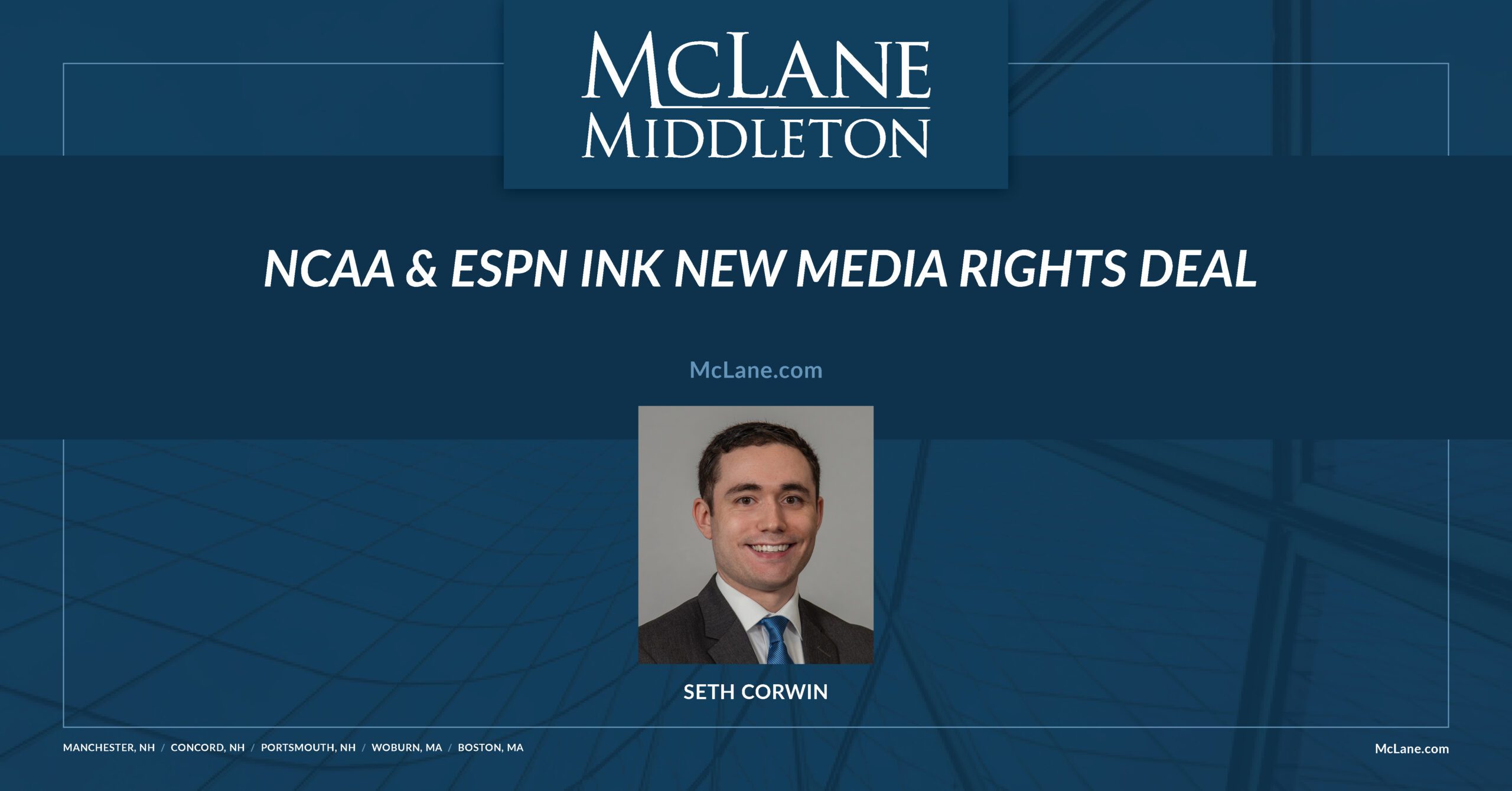 NCAA & ESPN Ink New Media Rights Deal - McLane Middleton