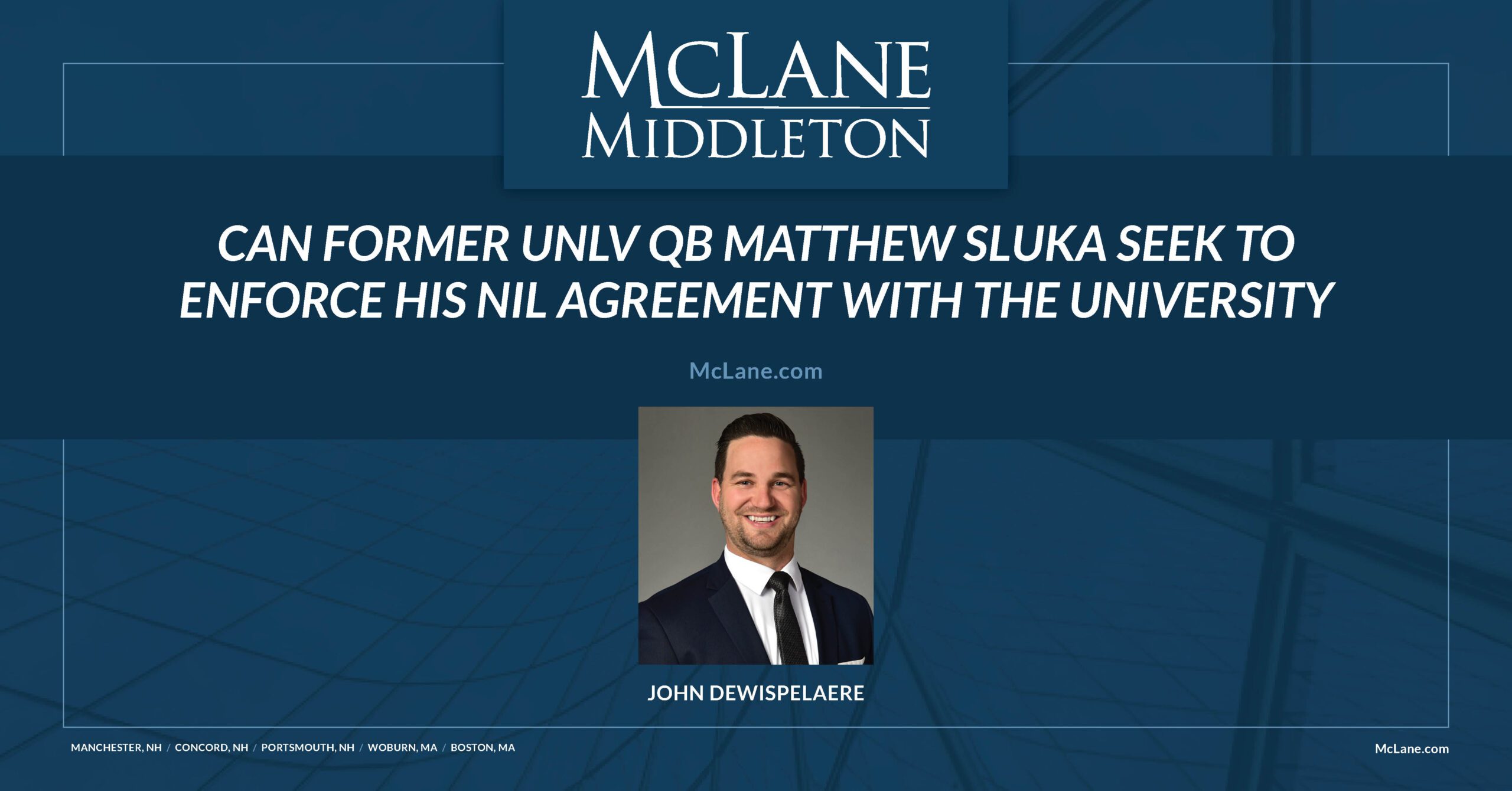 Can Former UNLV QB Matthew Sluka Seek to Enforce His NIL Agreement with the University - McLane ...