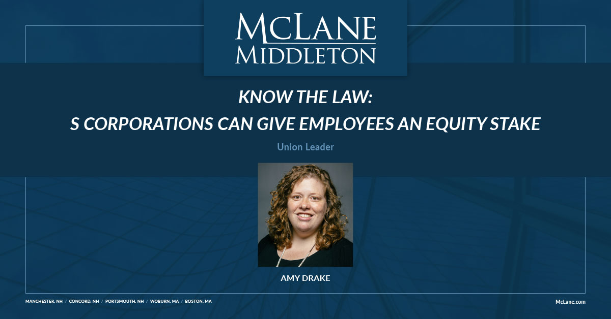 Know the Law: S Corporations Can Give Employees An Equity Stake ...