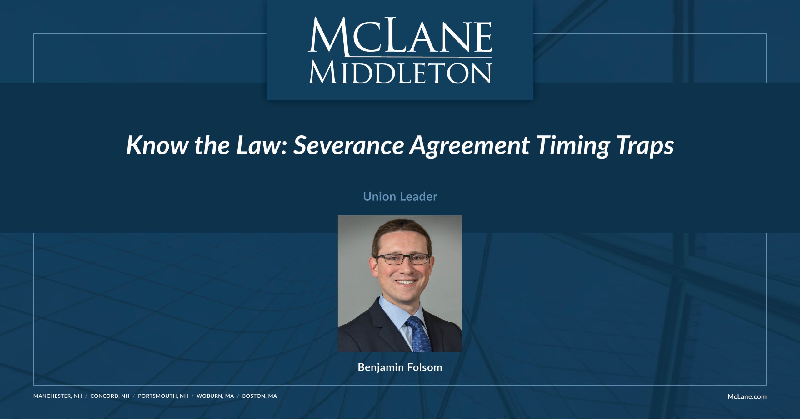 Know the Law: Severance Agreement Timing Traps - McLane Middleton
