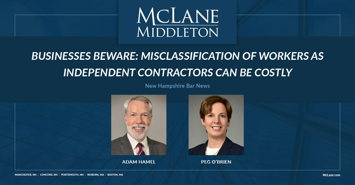 Businesses Beware – Misclassification of Workers as Independent ...