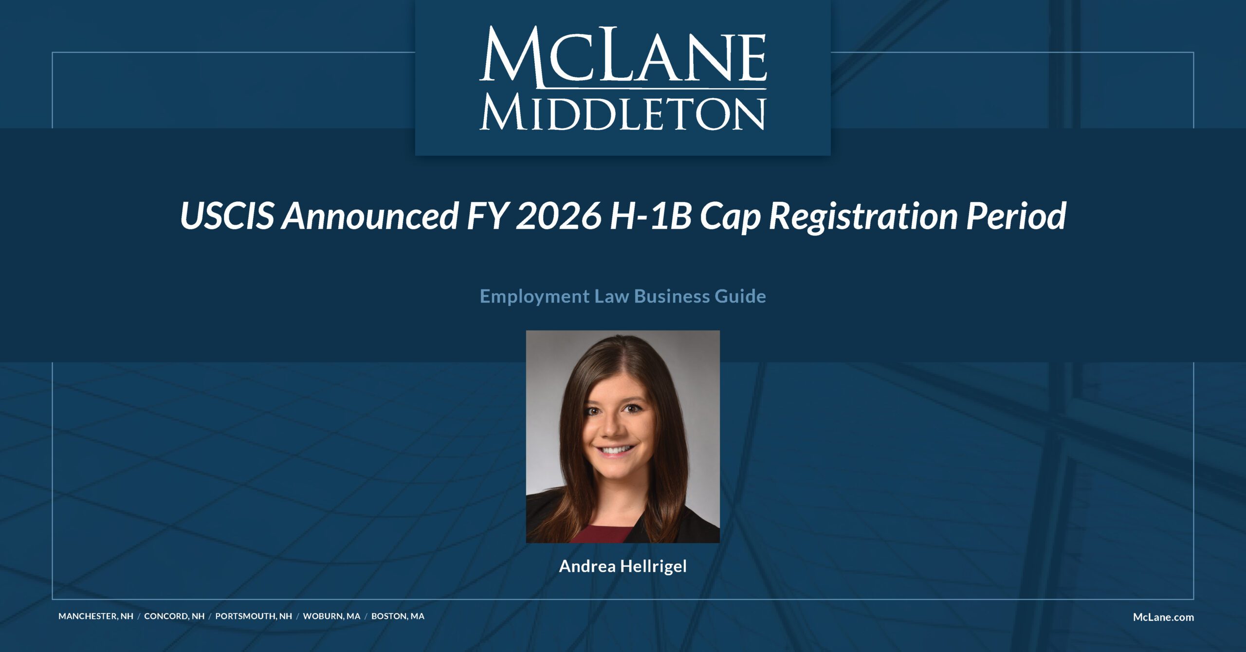 USCIS Announced FY 2026 H-1B Cap Registration Period - McLane Middleton