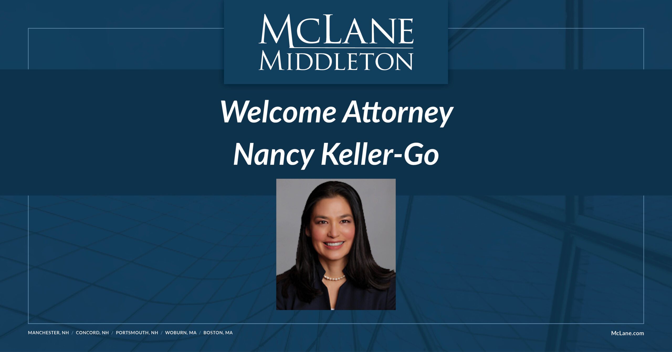 Accomplished Trusts and Estates Attorney Nancy Keller-Go Joins McLane ...