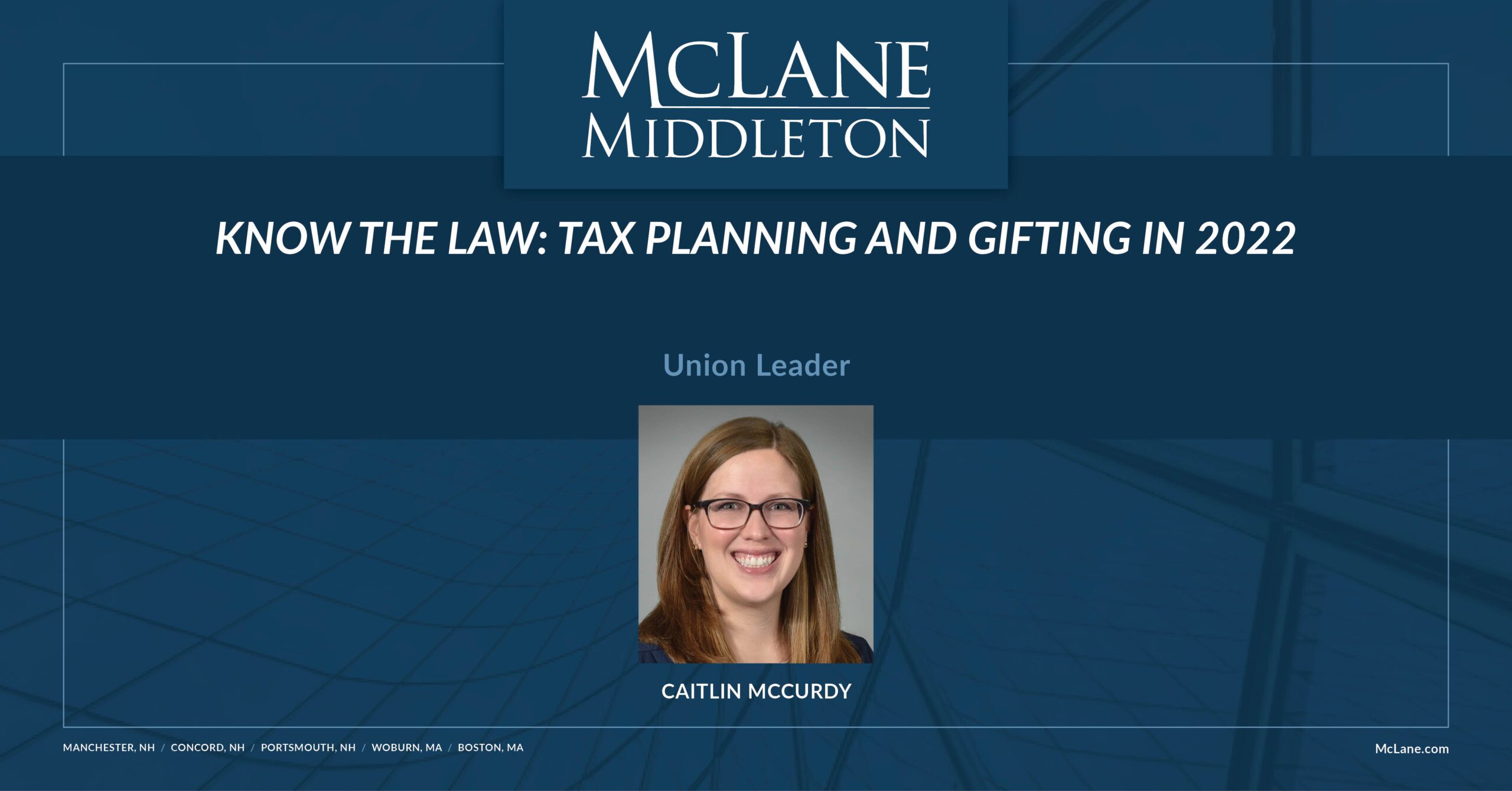 Know the Law: Tax Planning and Gifting in 2022 - McLane Middleton