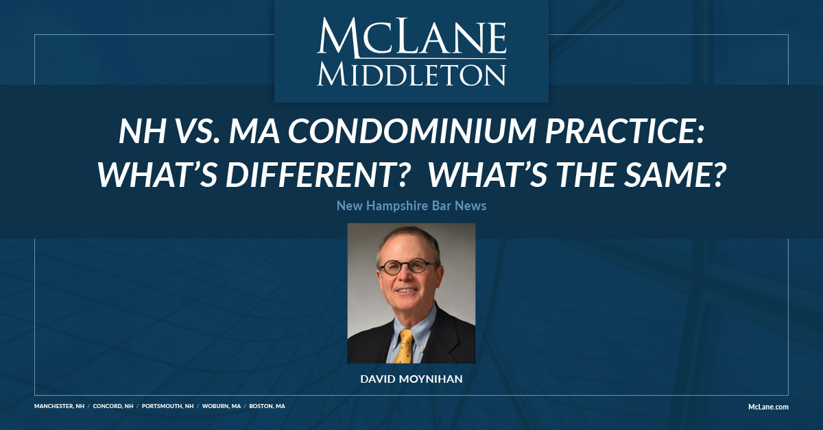 New Hampshire and Massachusetts Condominium Practice: What's Different ...
