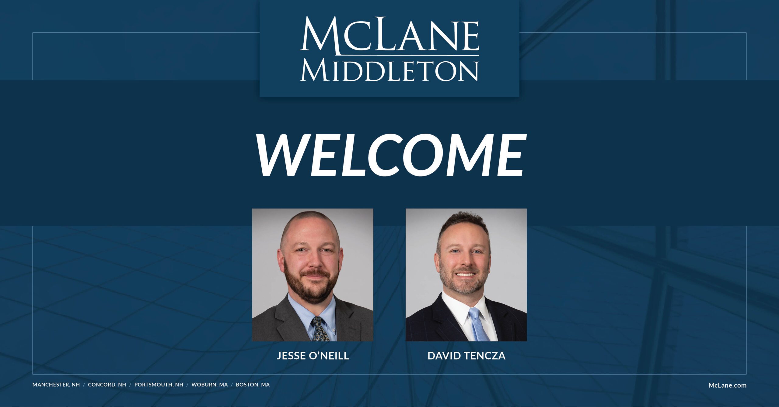 McLane Middleton Adds Jesse O’Neill & David C. Tencza - McLane Middleton