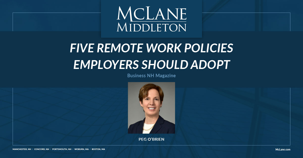 Five Remote Work Policies Employers Should Adopt - McLane Middleton