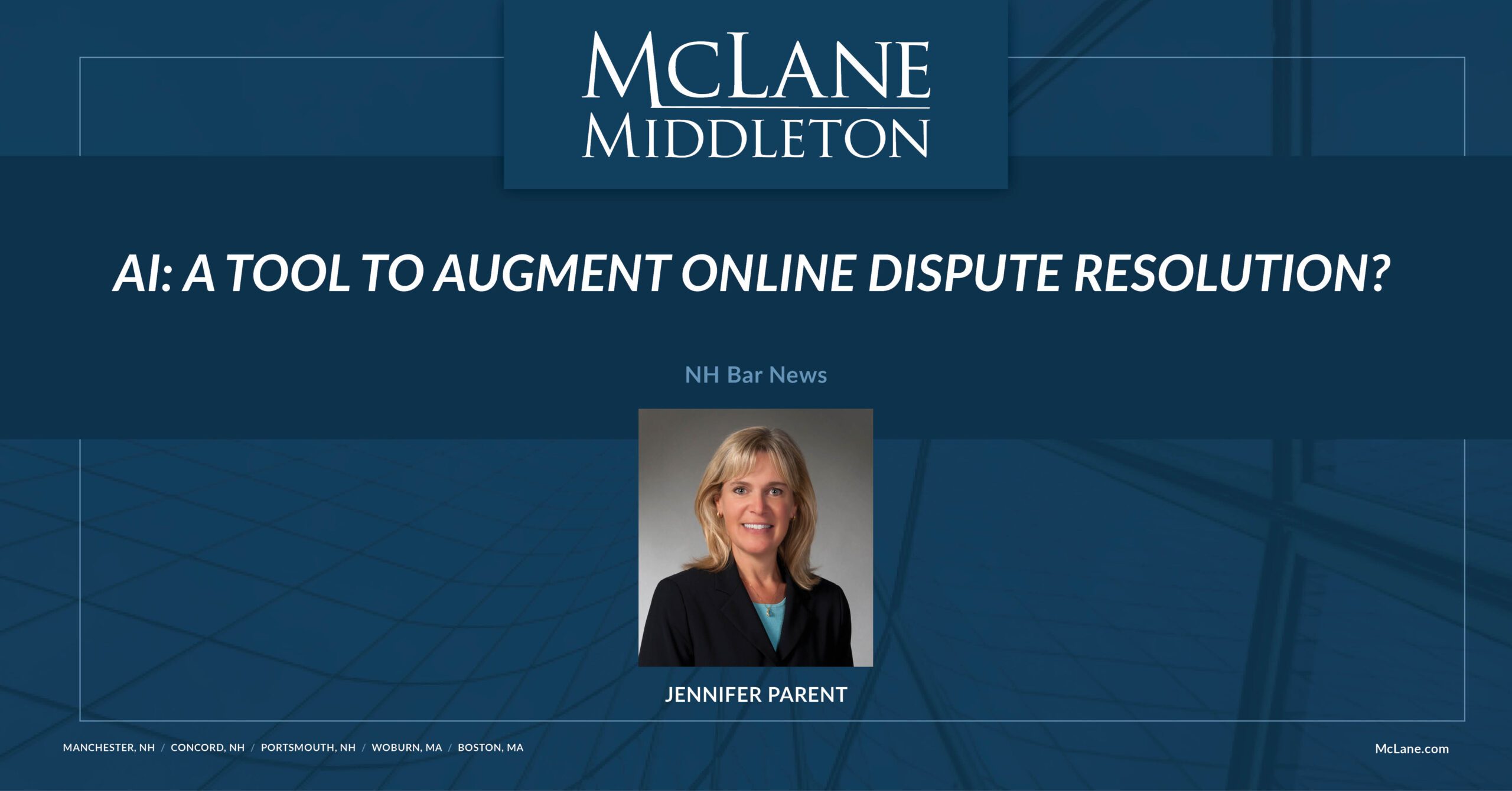 AI: A Tool To Augment Online Dispute Resolution? - McLane Middleton