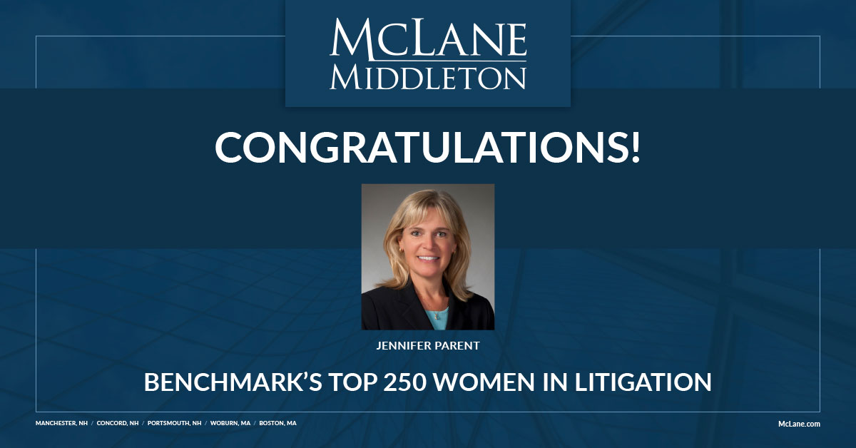Jennifer Parent of McLane Middleton Named to Benchmark Top 250 Women in ...