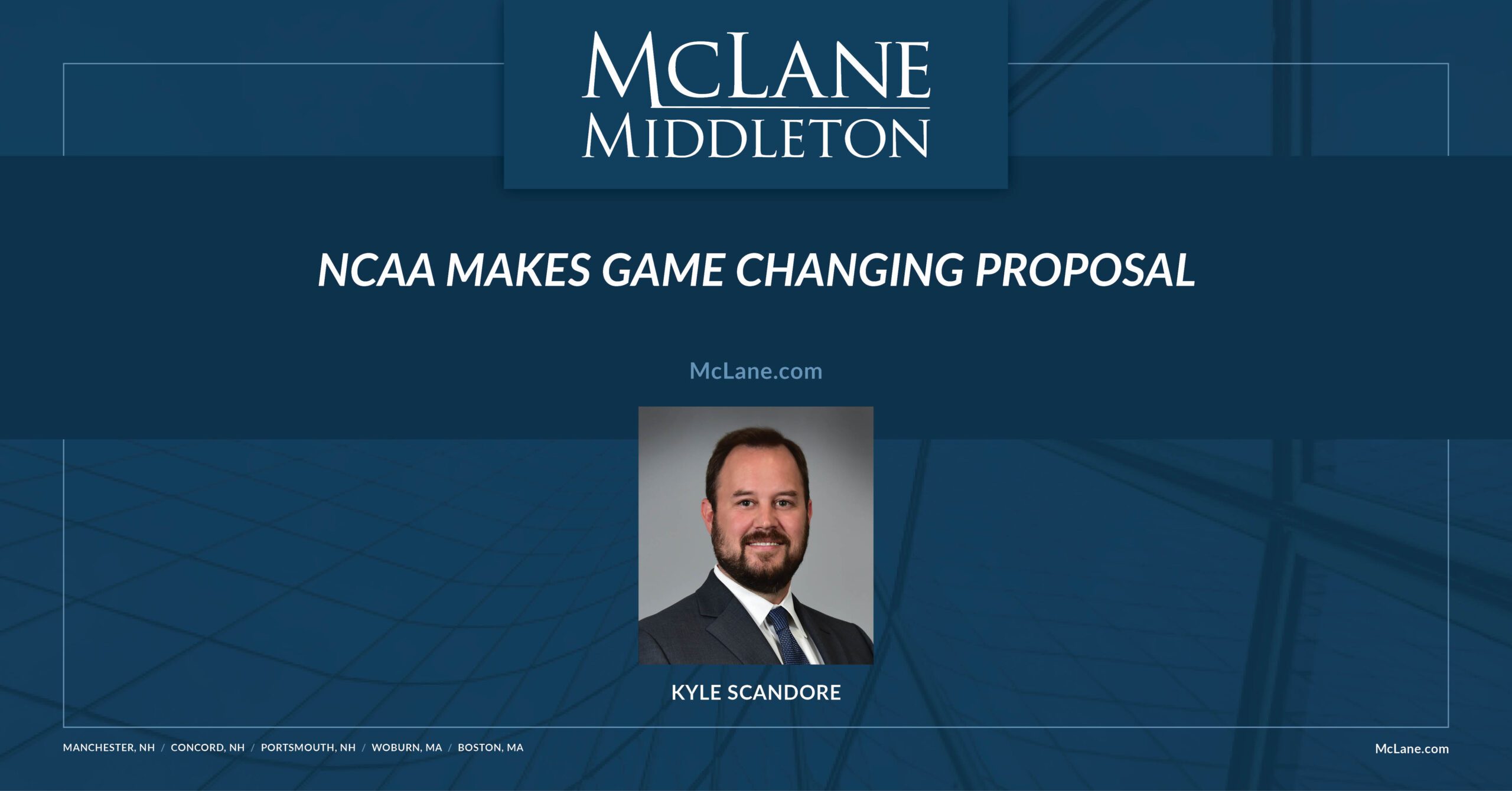 NCAA Makes Game Changing Proposal - McLane Middleton