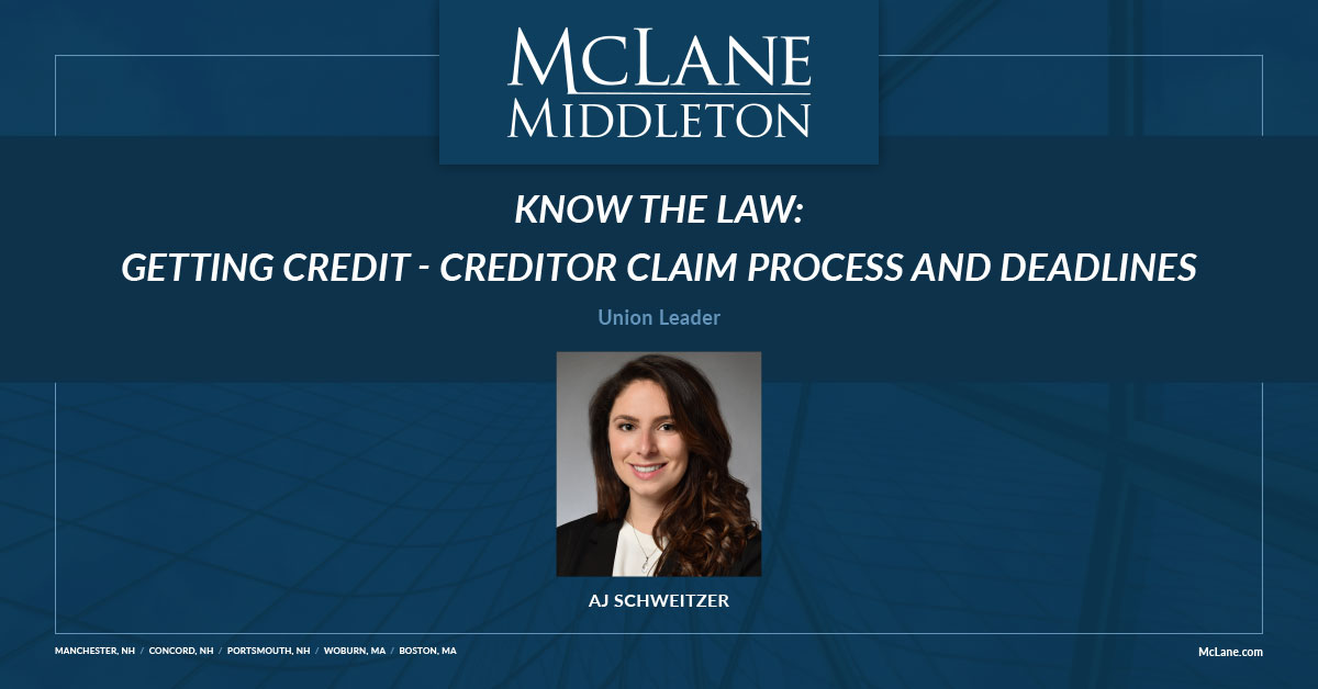 Know The Law: Getting Credit - Creditor Claim Process and Deadlines ...