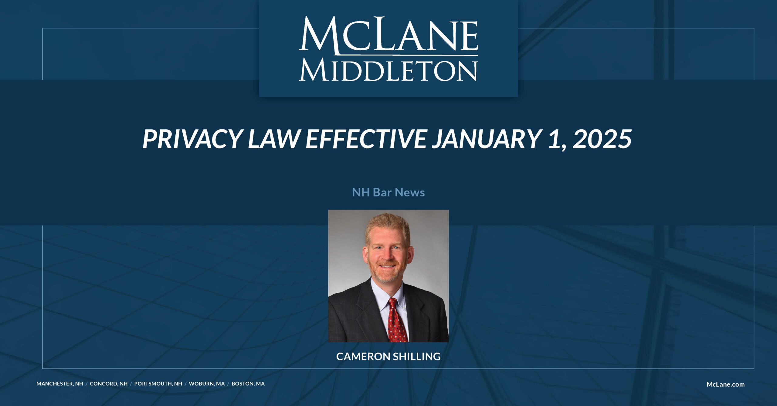 Privacy Law Effective January 1, 2025 - McLane Middleton