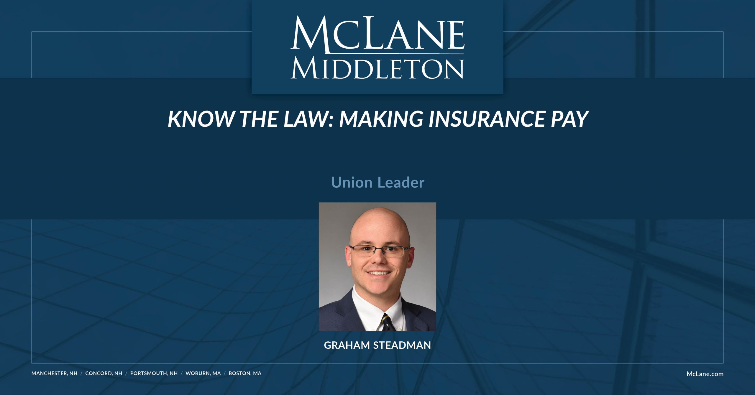 Know the Law: Making Your Insurance Pay - McLane Middleton