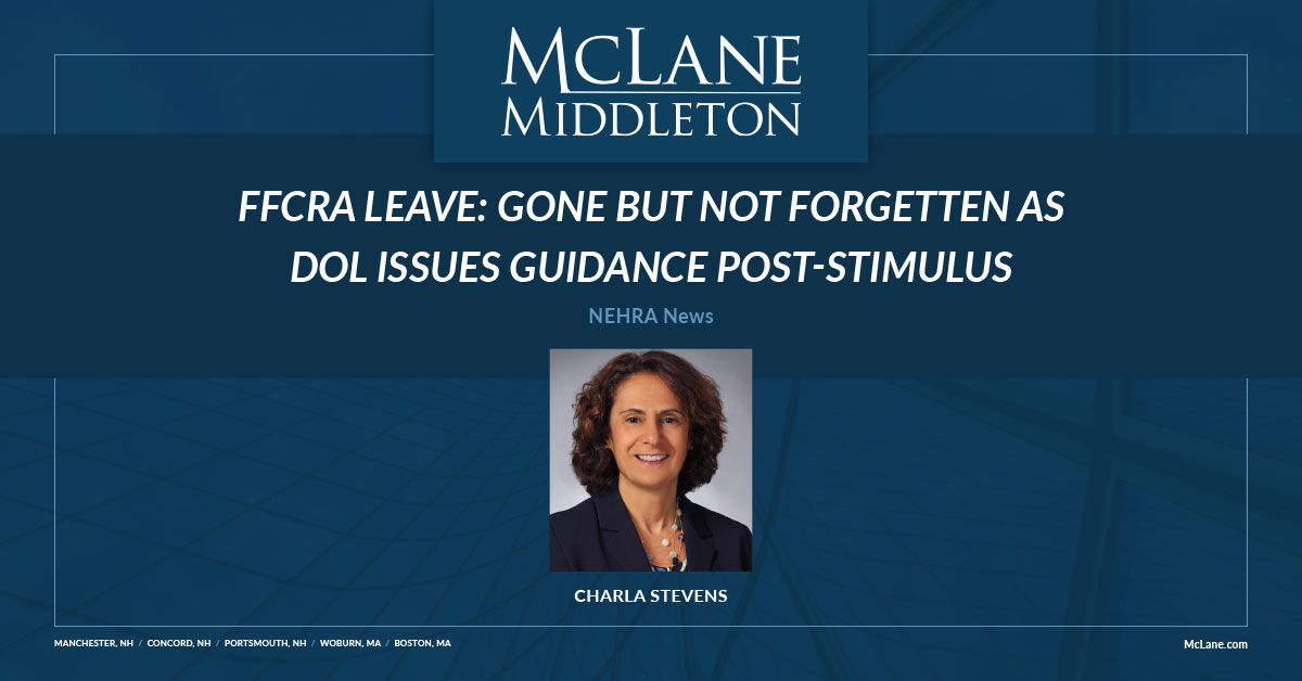 FFCRA Leave: Gone But Not Forgotten as DOL Issues Guidance Post ...