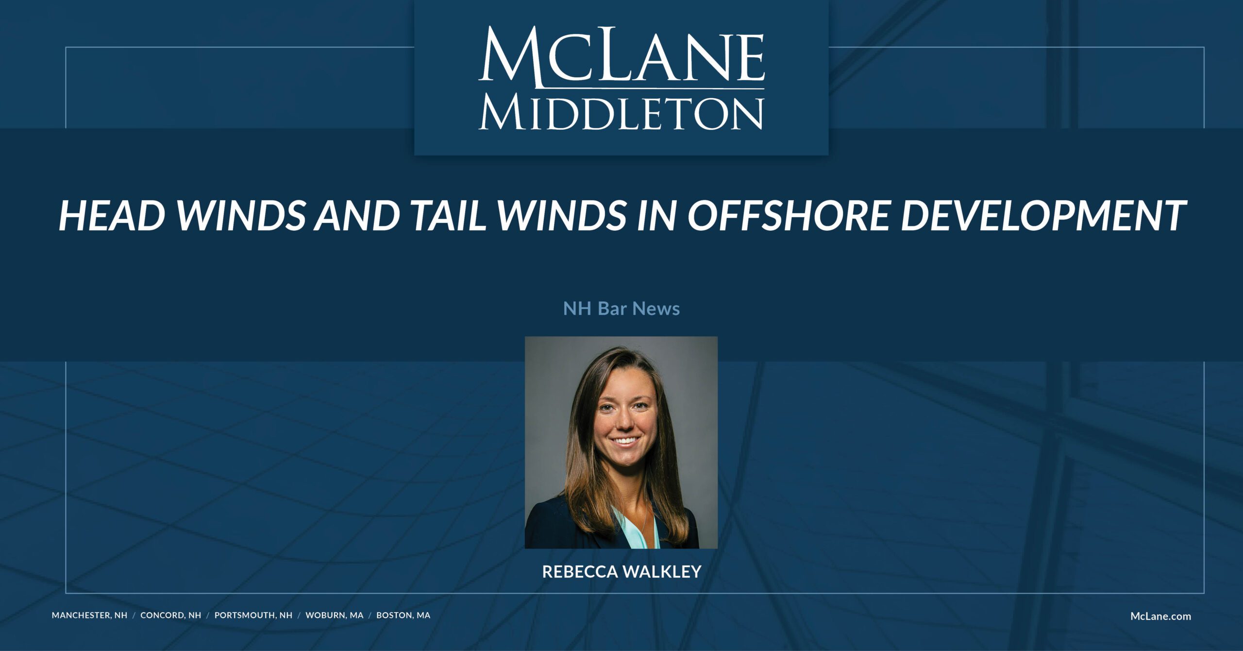 Head Winds and Tail Winds in Offshore Development - McLane Middleton